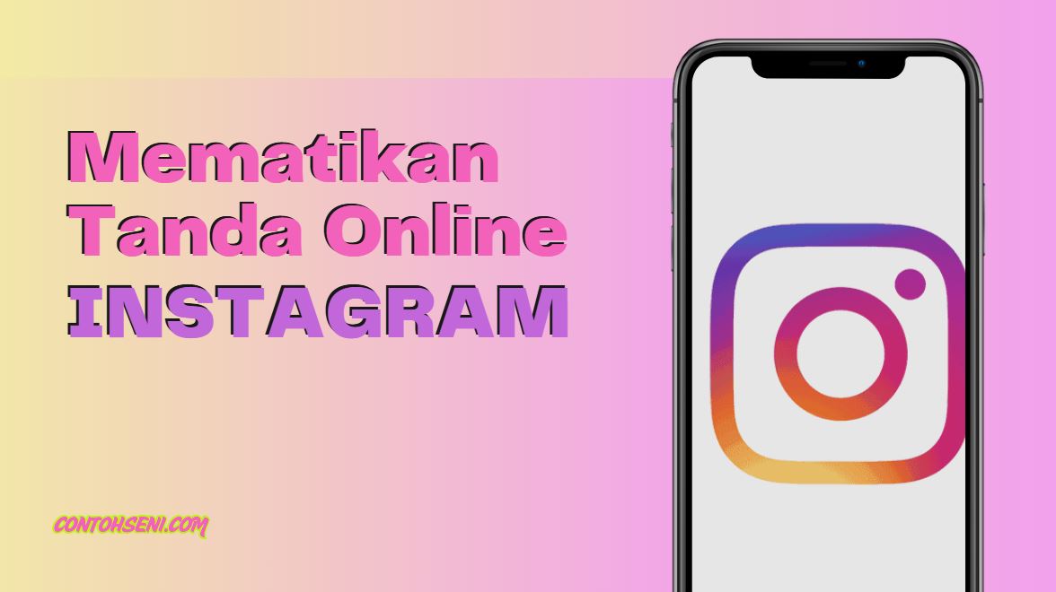 Cara Mematikan Tanda Online Di Instagram: Panduan Lengkap Android ...